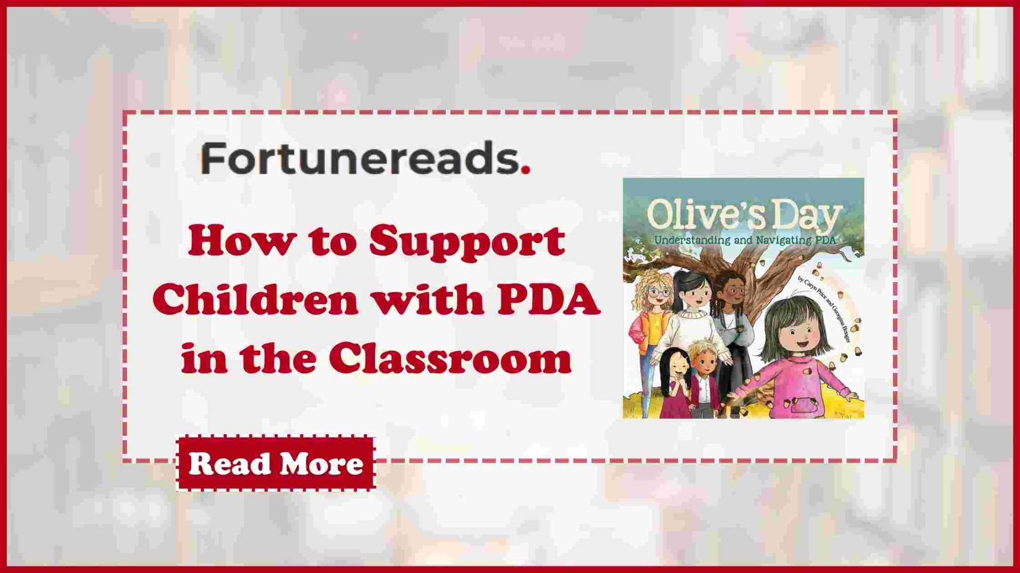 How to Support Children with PDA in the Classroom - Fortune Reads