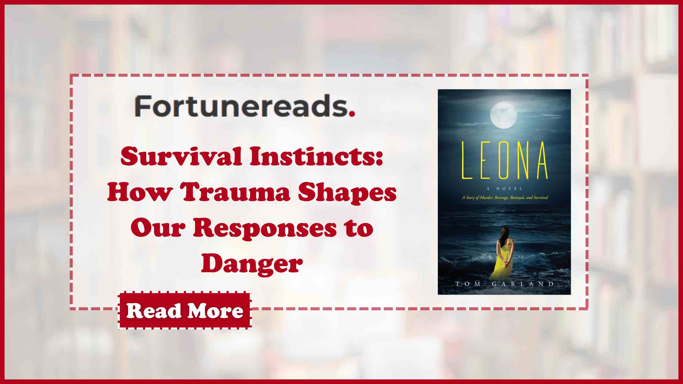 Survival Instincts: How Trauma Shapes Our Responses to Danger - Fortune ...