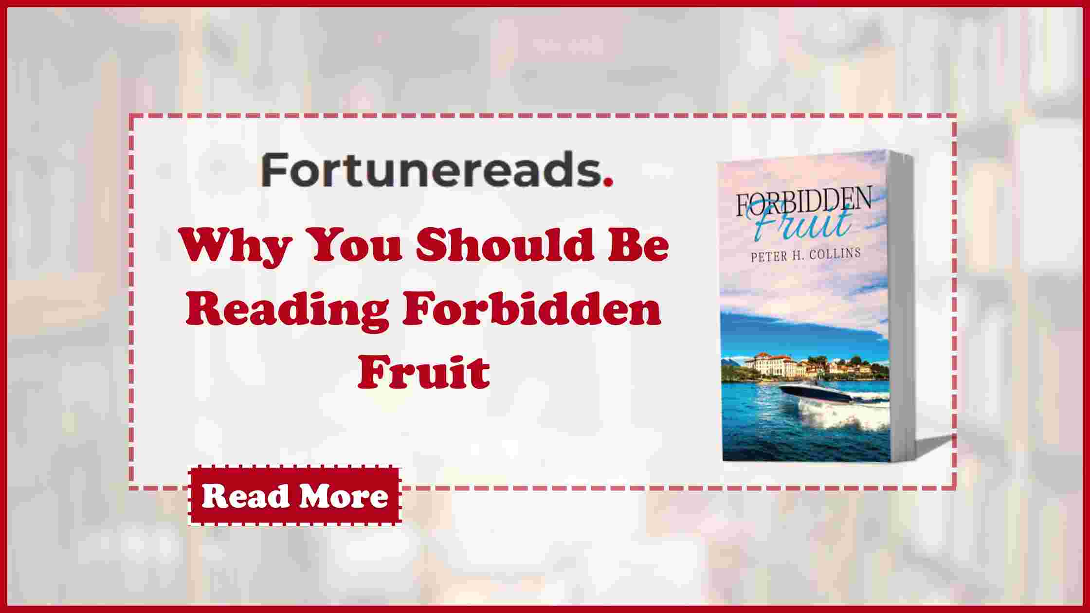 Why You Should Be Reading Forbidden Fruit - Fortune Reads