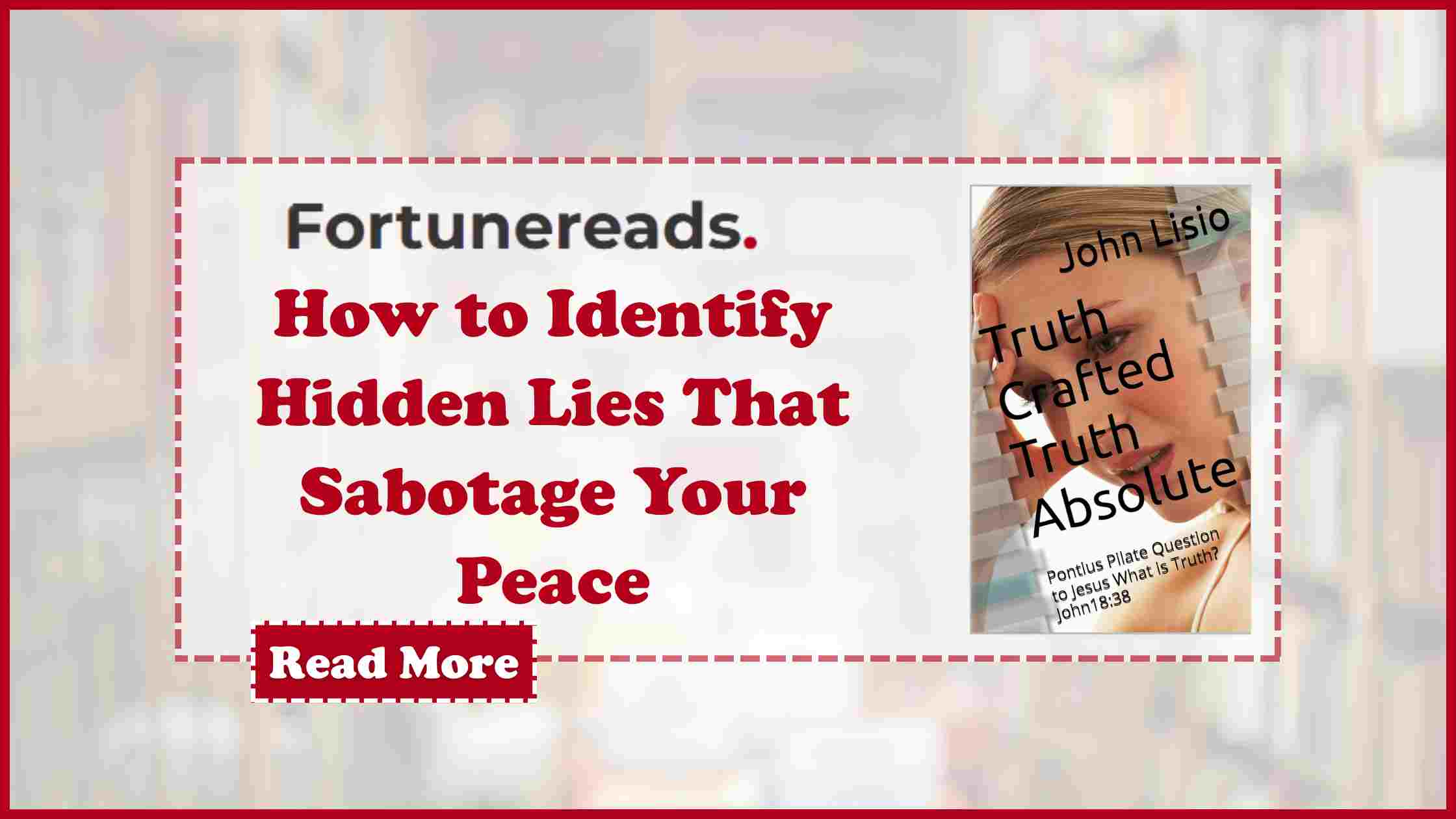 How to Identify Hidden Lies That Sabotage Your Peace - Fortune Reads