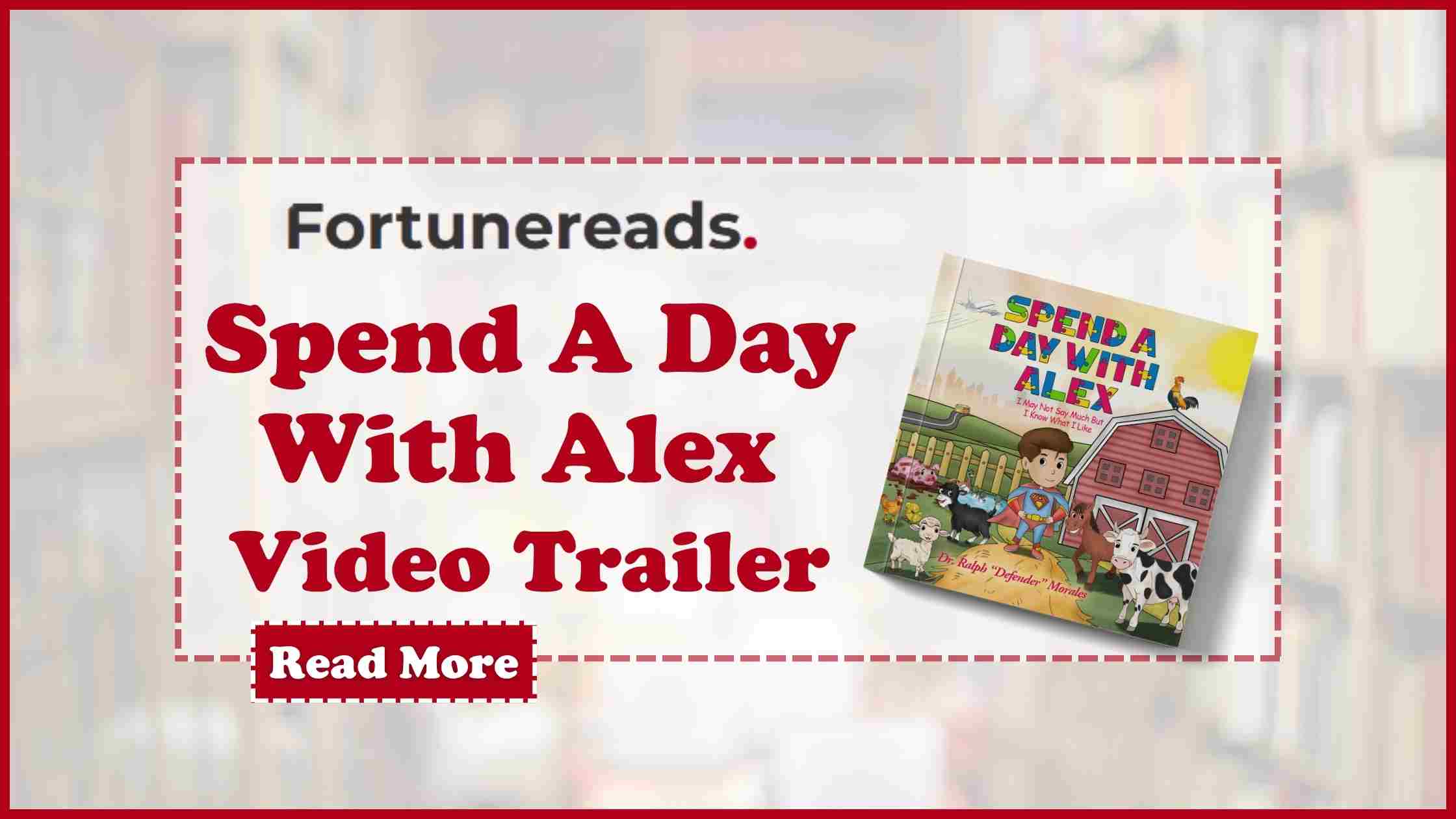 Dr. Ralph Defender Morales | Spend A Day With Alex | Book Video Trailer ...