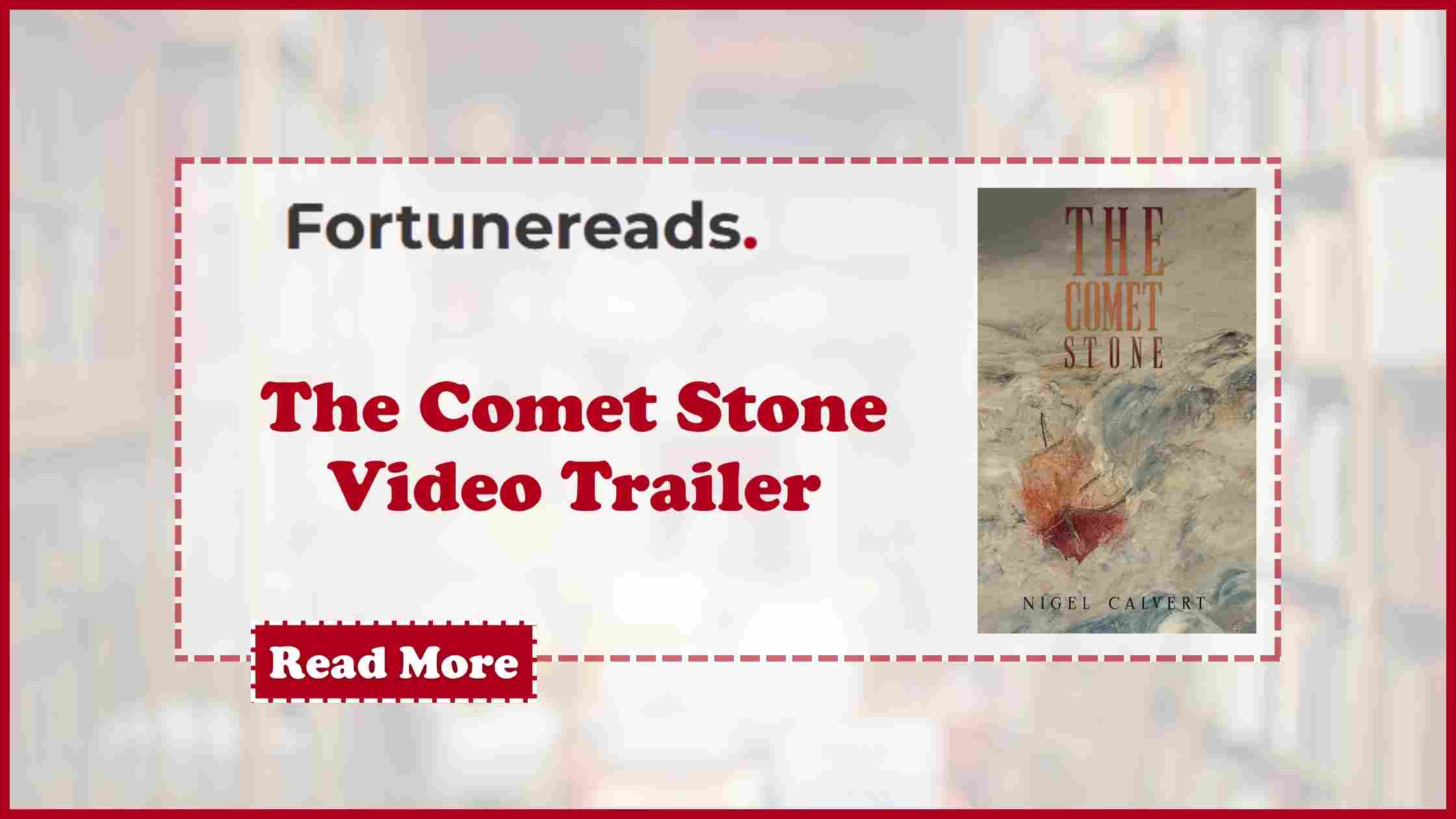Nigel Calvert | The Comet Stone | Book Video Trailer - Fortune Reads