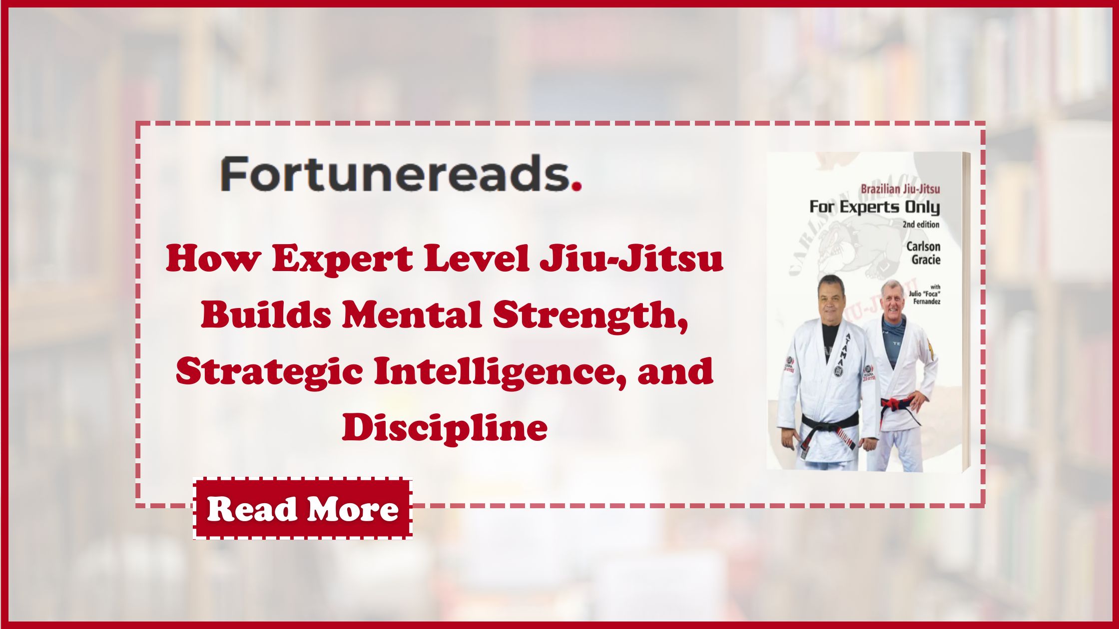 How Expert Level Jiu-Jitsu Builds Mental Strength, Strategic ...