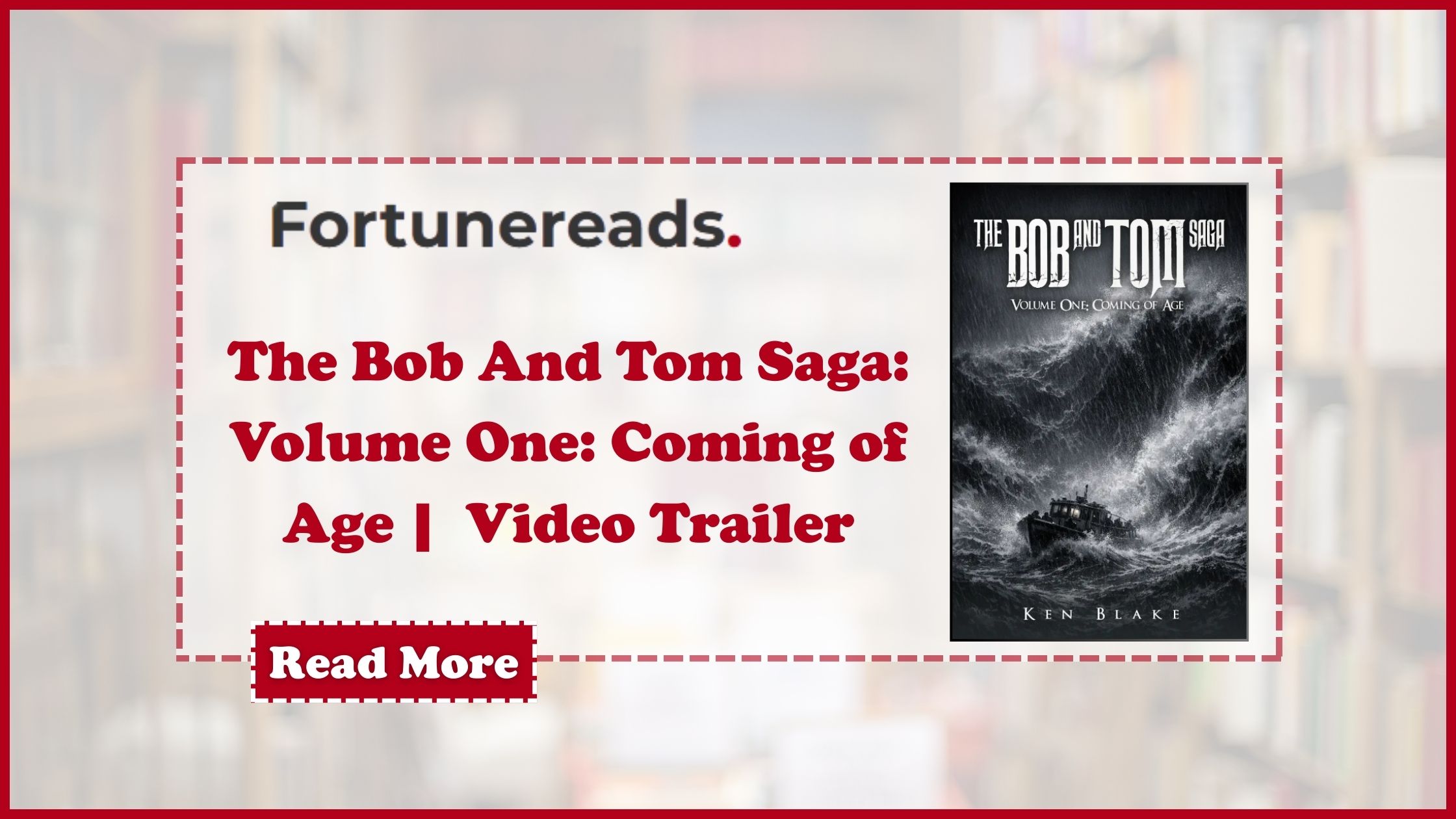 The Bob And Tom Saga: Volume One: Coming of Age | Ken Blake | Book ...