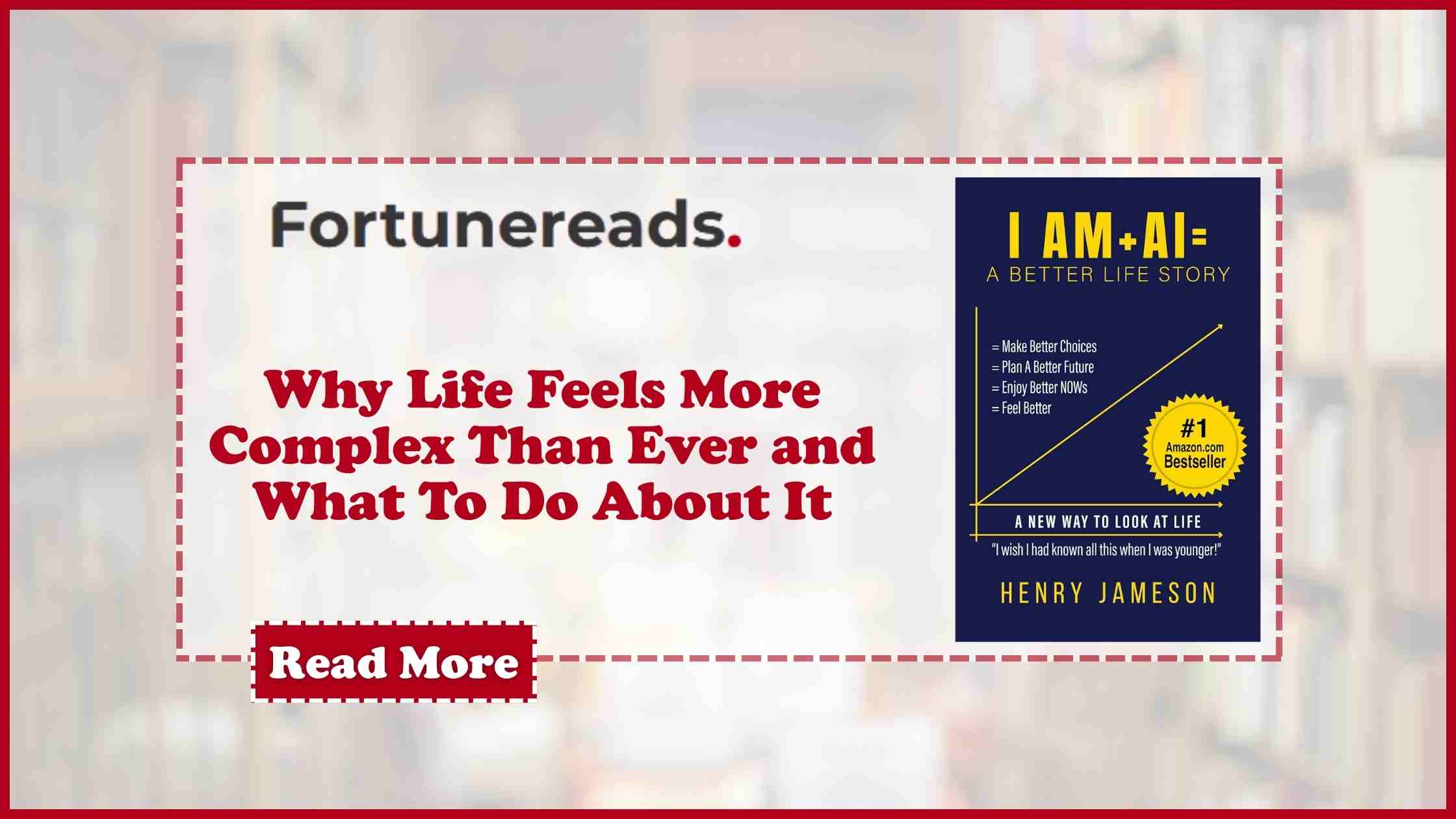 Why Life Feels More Complex Than Ever and What To Do About It - Fortune ...