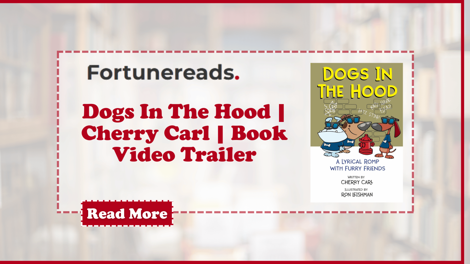 Dogs In The Hood | Cherry Carl | Book Video Trailer - Fortune Reads